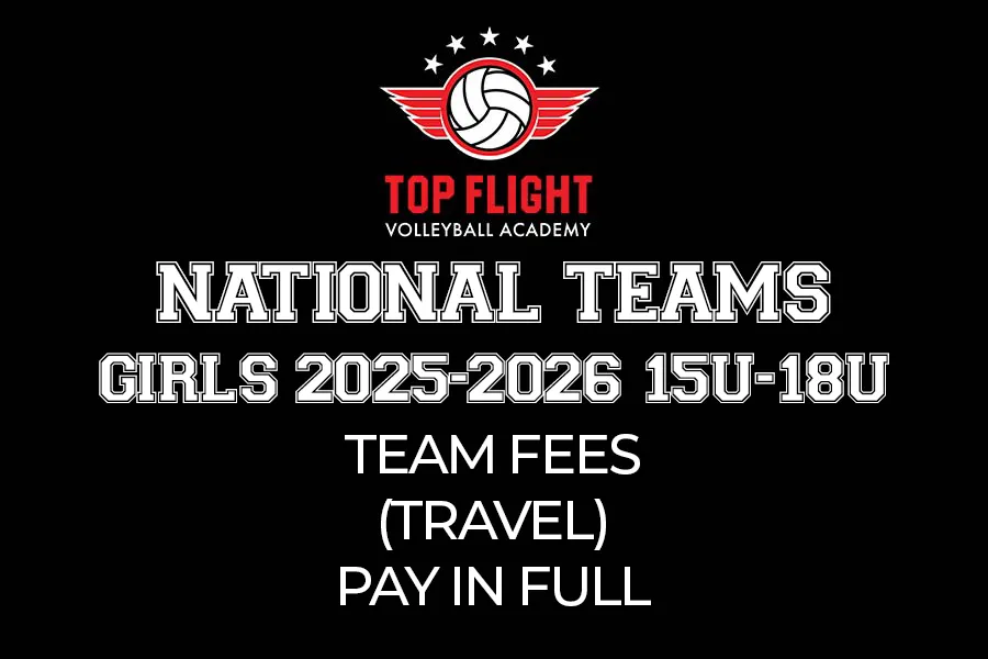 Girls 2025-2026 | 15U-18U | Team Fees for National Teams (Travel) – Pay In Full - Top Flight ...